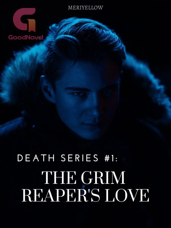 Death Series 1: The Grim Reaper's Love PDF & Novel Online by meriyellow to Read for Free ...
