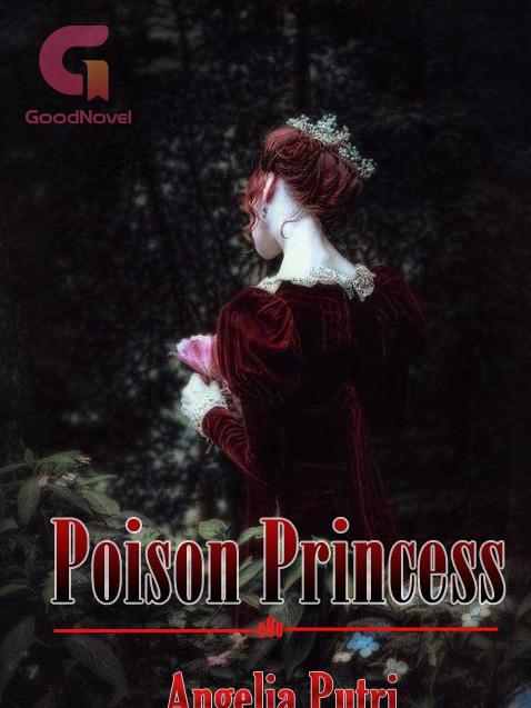 Poison Princess PDF & Novel Online dari Angelia Putri untuk Dibaca ...