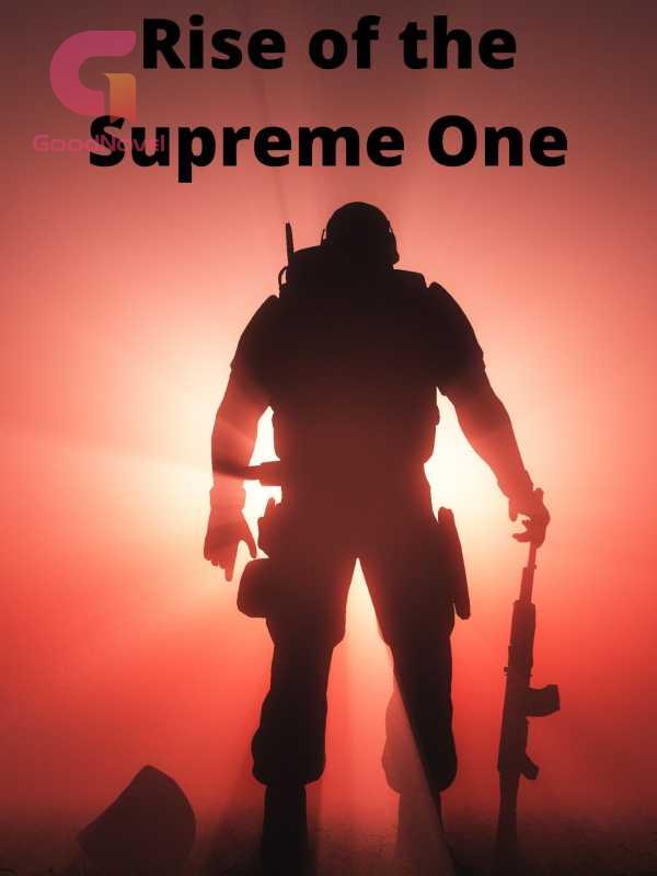 Rise of the Supreme One PDF & Novel Online by DeathAnubis to Read for ...