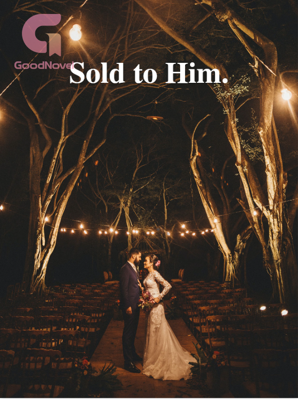 Sold to Him. PDF & Novel Online by Miss L to Read for Free - Romance ...