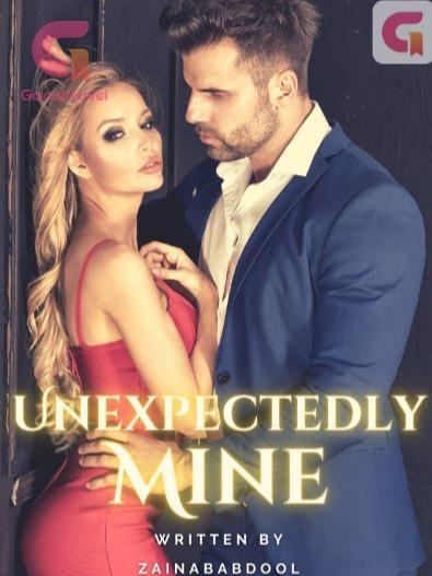 Unexpectedly mine PDF & Novel Online by Zainababdool to Read for Free - Romance Stories - GoodNovel