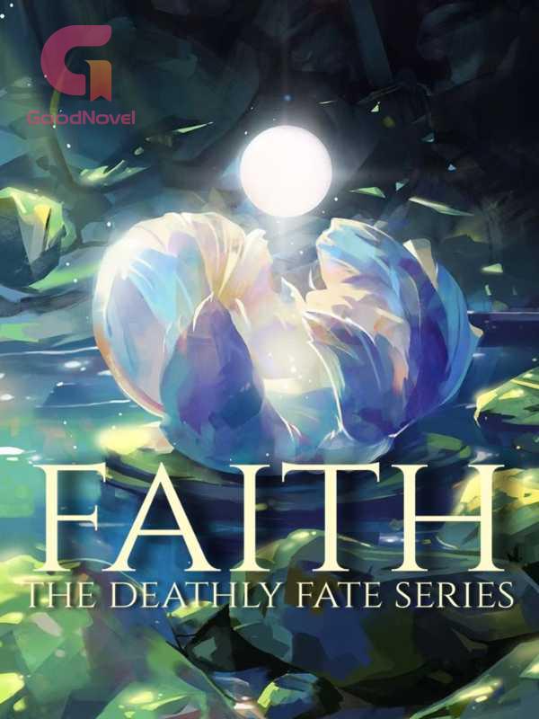 Deathly Fate Two: Faith PDF at Novel Online ni charmainglorymae na ...