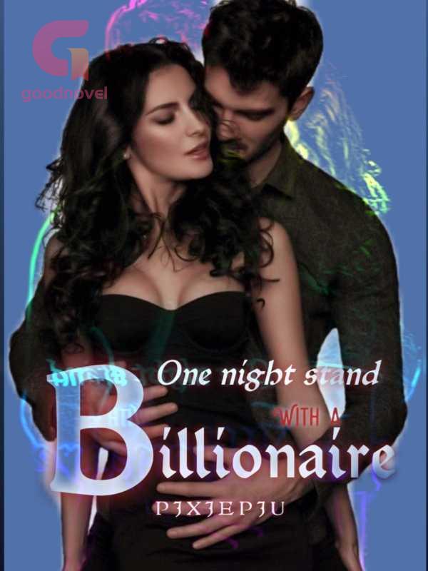 One night stand with a Billionaire PDF & Novel Online by Pixiepiu to Read for Free - Billionaire ...
