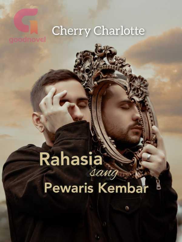 Rahasia sang Pewaris Kembar PDF & Novel Online dari Cherry Charlotte untuk Dibaca Gratis - Sci ...