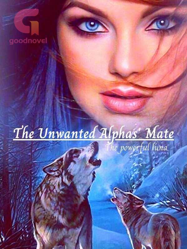 The Unwanted Alphas Mate Pdf And Novel Online By Laizah Ruth To Read For