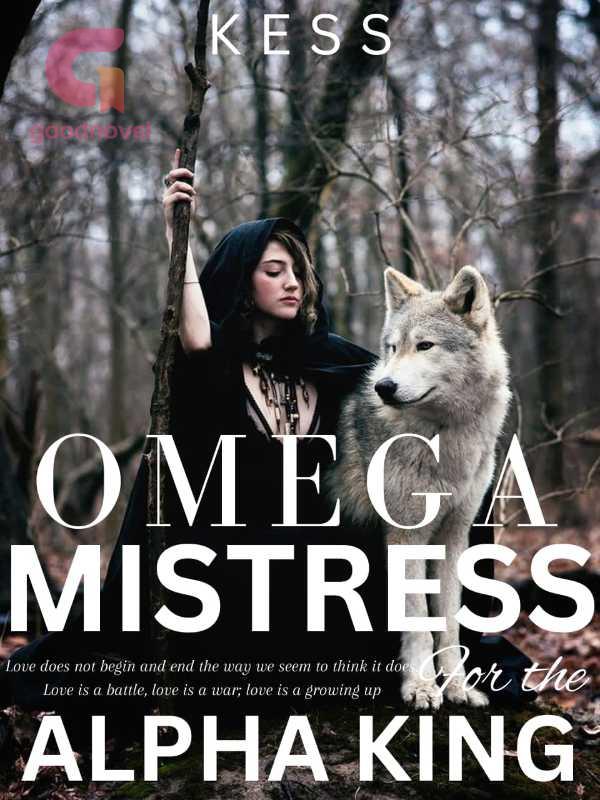 Omega Mistress For The Alpha King PDF & Novel Online by Kess to Read for Free - Romance Stories ...