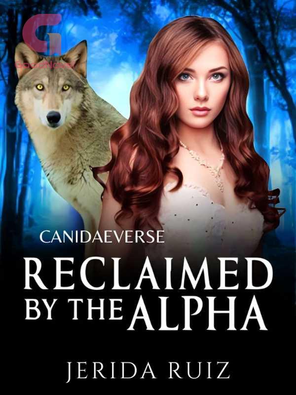 Reclaimed by the Alpha PDF & Novel Online by Jerida Ruiz to Read for ...