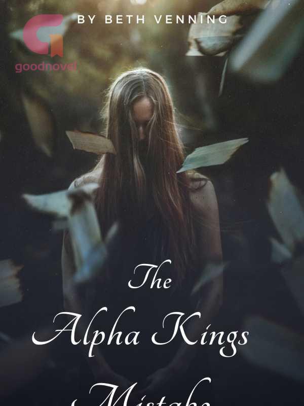 The Alpha Kings Mistake PDF & Novel Online by Beth Venning to Read for Free - Werewolf Stories ...