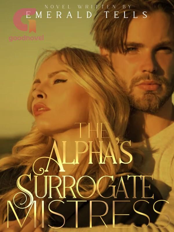 The Alpha's Surrogate Mistress PDF & Novel Online by Emerald Tells to Read for Free - Werewolf ...