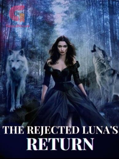 The Rejected Luna's Return PDF & Novel Online by Tracy Johnson to Read ...