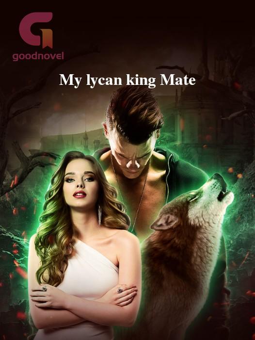 My Lycan King Mate Pdf And Novel Online By Arianapeige To Read For Free