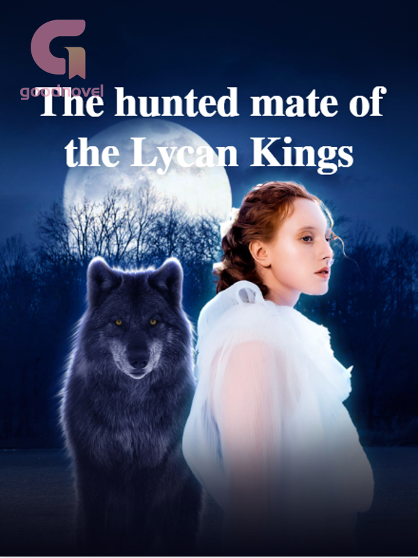 The hunted mate of the Lycan Kings PDF & Novel Online by Twist to Read for Free - Werewolf ...