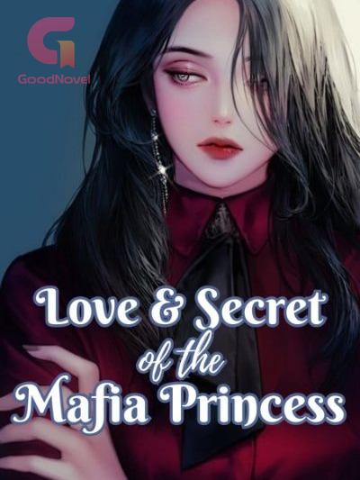 Love And Secret of Mafia Princess PDF & Novel Online by Pupsipie to ...