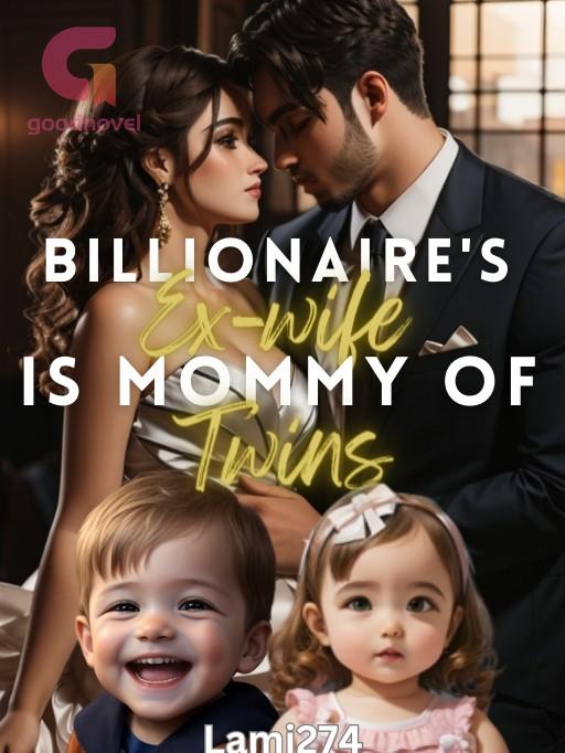 Billionaire's Ex-wife is Mommy of Twins PDF & Novel Online by Lami274 to Read for Free ...