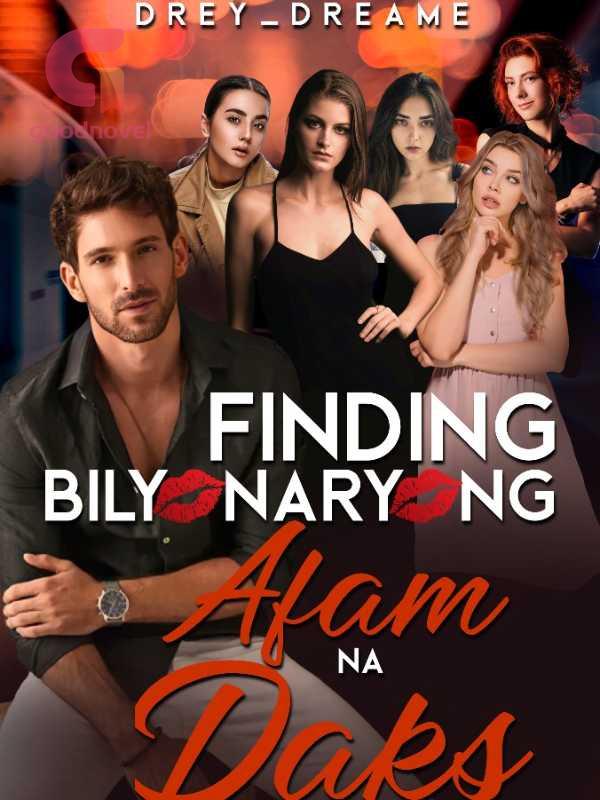 Finding Bilyonaryong Afam na Daks PDF at Novel Online ni Drey_Dream na Babasahin nang Libre ...