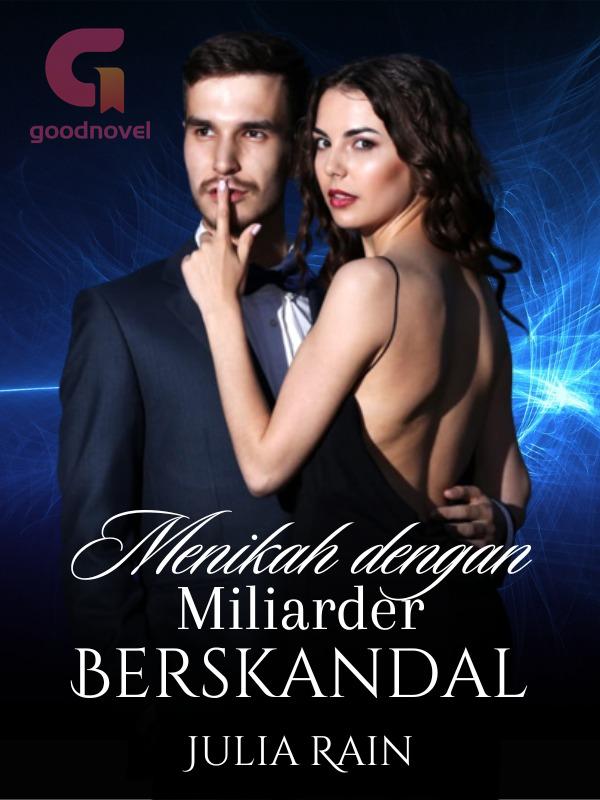 Menikah dengan Miliarder Berskandal PDF & Novel Online dari Julia Rain untuk Dibaca Gratis ...